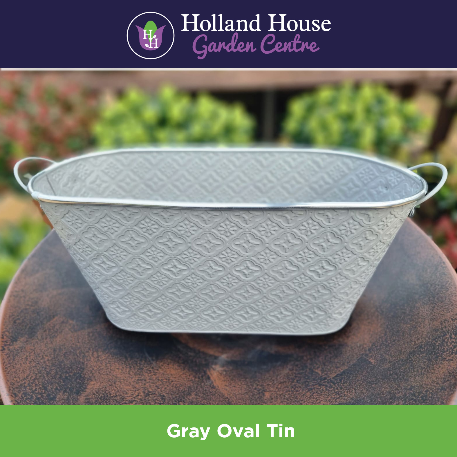 Tin Oval Gray - Holland House Garden Centre Preston
